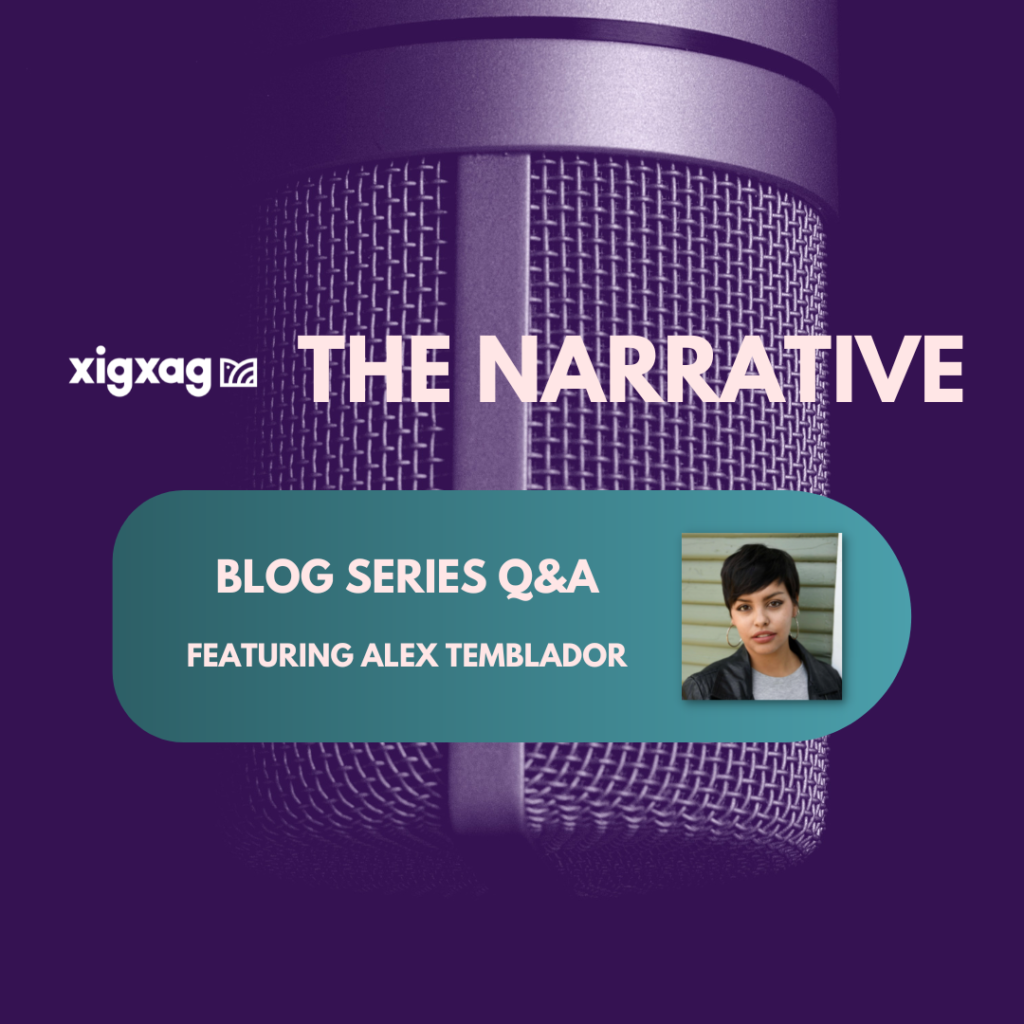 The Narrative with Alex Temblador - xigxag